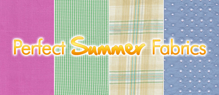 Perfect Summer Fabrics – Fashion Fabrics Club